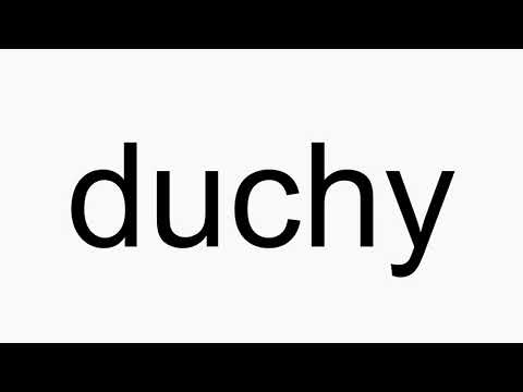 How to pronounce duchy