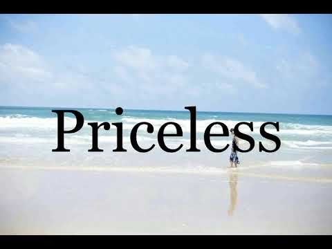 How To Pronounce Priceless🌈🌈🌈🌈🌈🌈Pronunciation Of Priceless