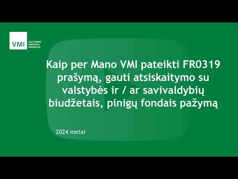 Kaip per Mano VMI pateikti FR0319 prašymą skolingumo / neskolingumo pažymai gauti