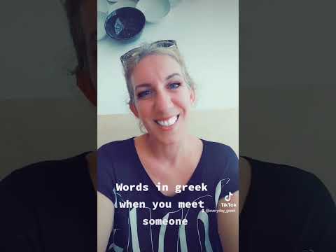 Words in greek when you meet someone