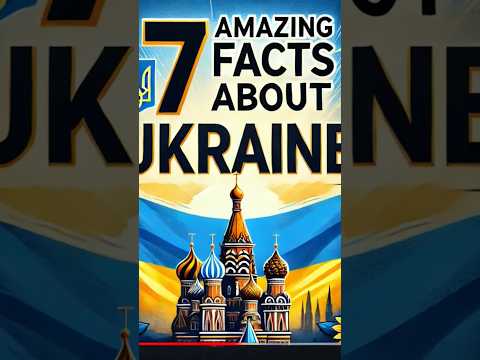 Incredible Facts About Ukraine You Didn't Knowπ» | #Ukraine #AmazingFacts #Shorts#youtubeshorts