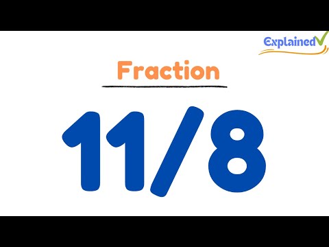 How to Simplify the Fraction 11/8 (and as a Mixed Fraction)