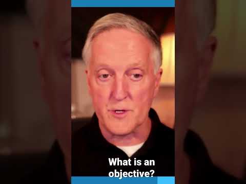 What is an objective?