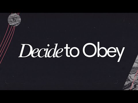 Decide To Obey - CDA English