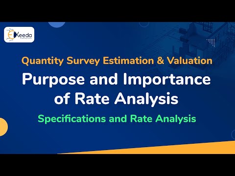 Purpose and Importance of Rate Analysis - Specifications and Rate Analysis