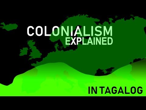 Colonialism and Nationalism Explained in Tagalog: A look back to Europe