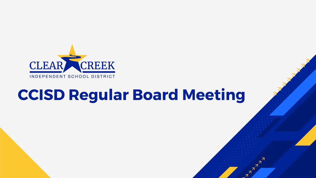 Clear Creek ISD Board of Trustees – Regular Meeting - March 23, 2026 - 6:00 p.m.
