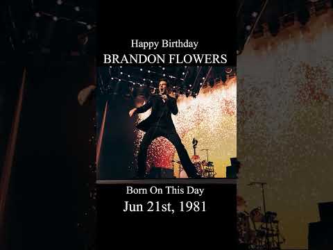 Happy Birthday to BRANDON FLOWERS (The Killers) ...