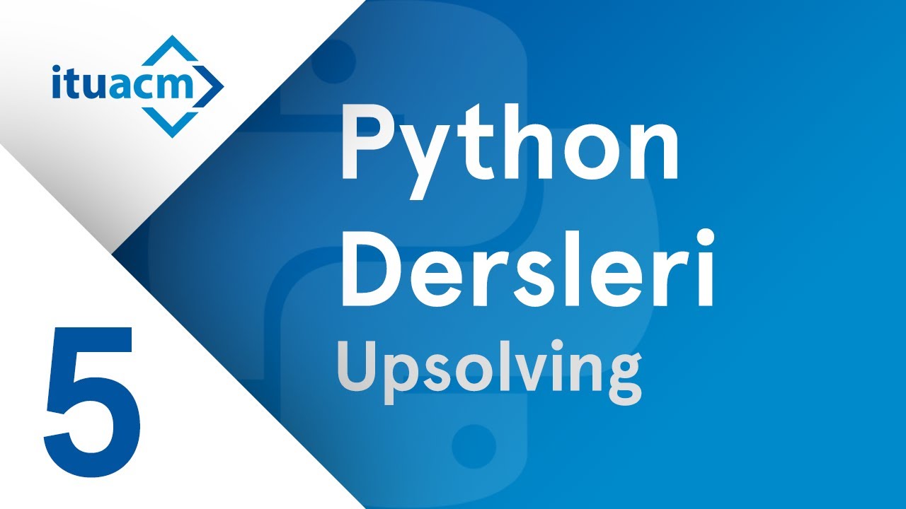 Python Dersleri - 5. Hafta