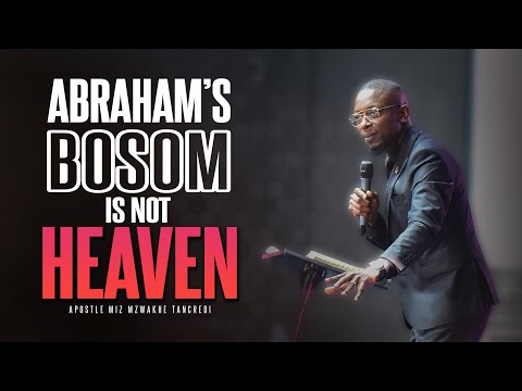 What is Abraham’s bosom | Miz Mzwakhe Tancredi