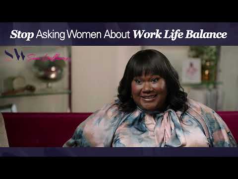 Stop Asking Women About Work Life Balance | Sara Williams Esq.
