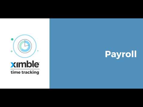 Ximble Time Tracking Overview - Payroll Video Tutorial
