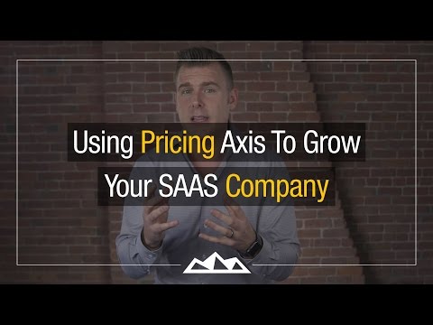 Value Based Pricing: How To Use a Pricing Axis To Grow Your SaaS Company's Revenue