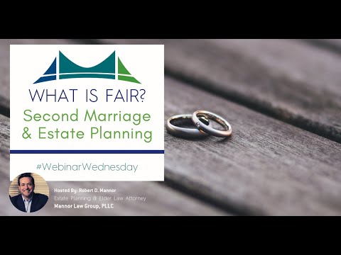 What's Fair? Second Marriage & Estate Planning