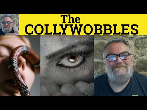 🔵 Collywobbles Meaning - Collywobbles Examples - The Collywobbles Defined British Slang Collywobbles