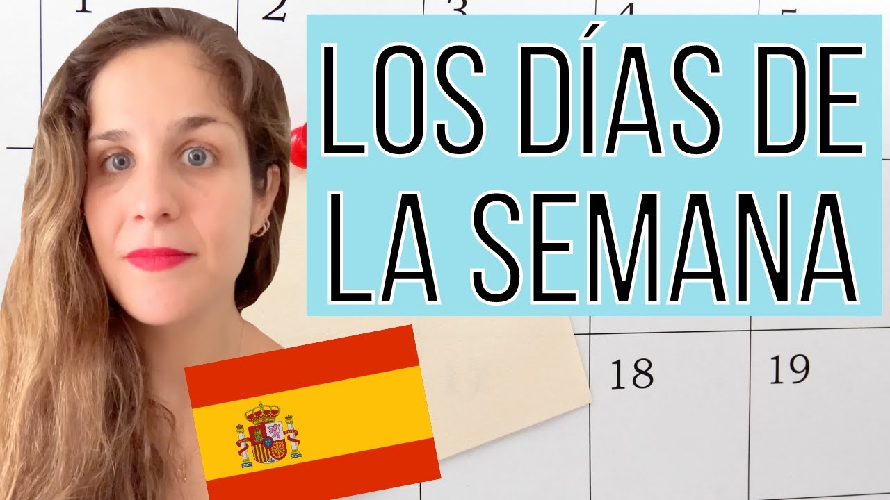 Los Días de la Semana en Español: Guía Completa para Principiantes ...