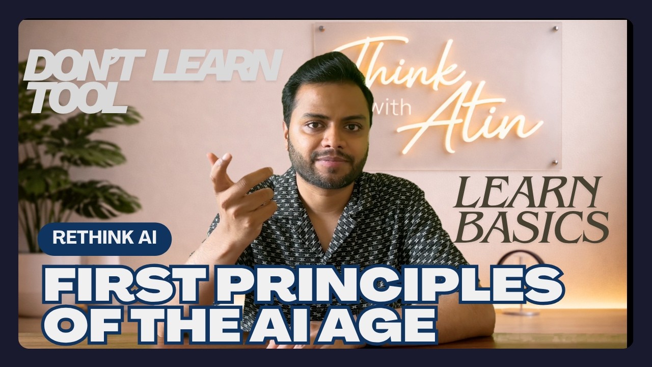 The Only AI First Principles Guide You Need | Why we should not learn the AI tools |