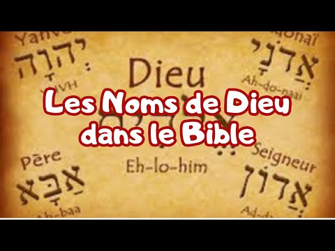Les Noms de Dieu dans le Bible, Significations et Leçons Spirituelles