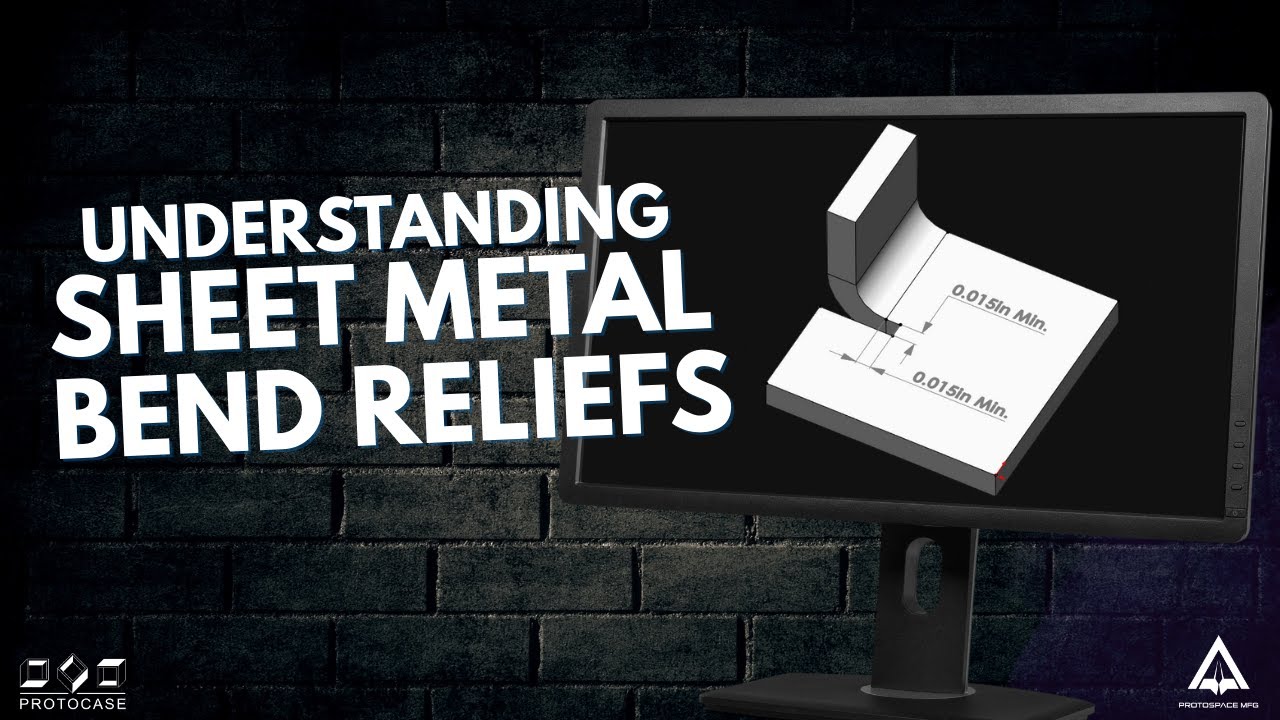 Proto Tech Tip - Understanding Bend Reliefs