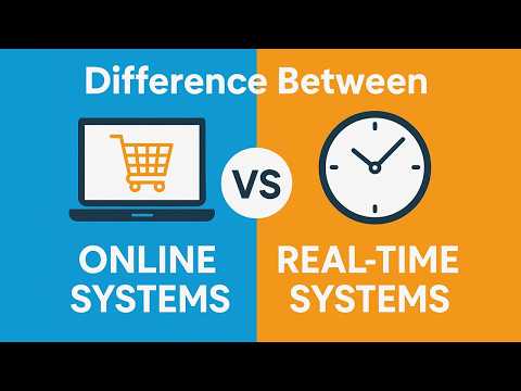 Difference Between Online and Real Time System