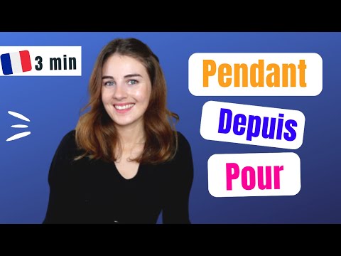 "POUR", "PENDANT" et "DEPUIS" en Français | Explications, Exemples & Test
