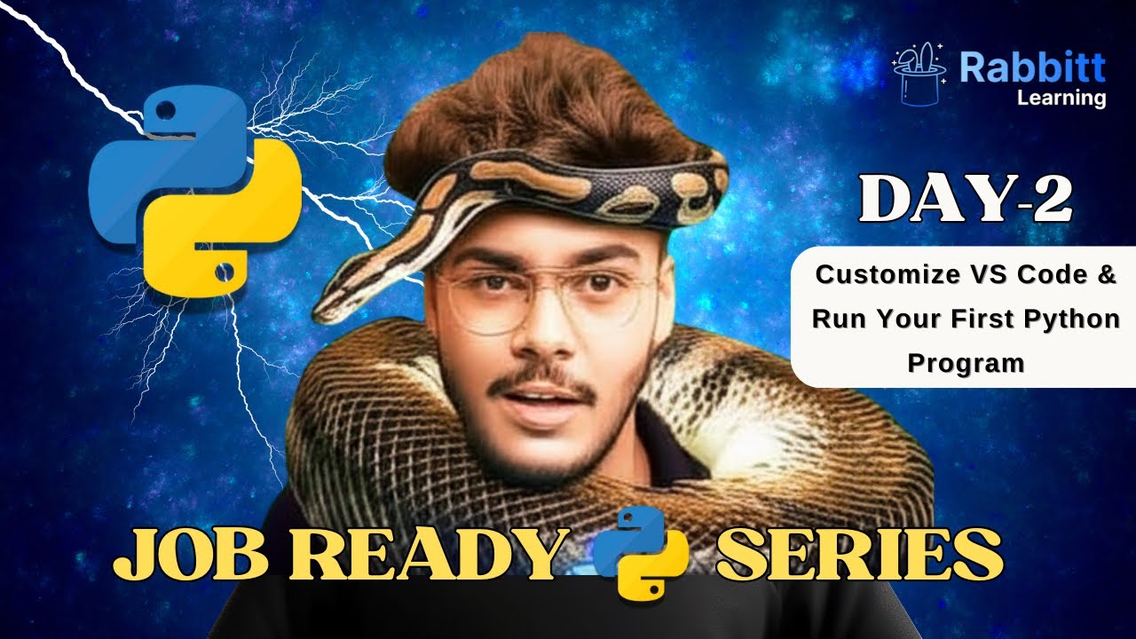 Customize VS Code & Run Your First Python Program | Day-2 | Rabbitt Learning