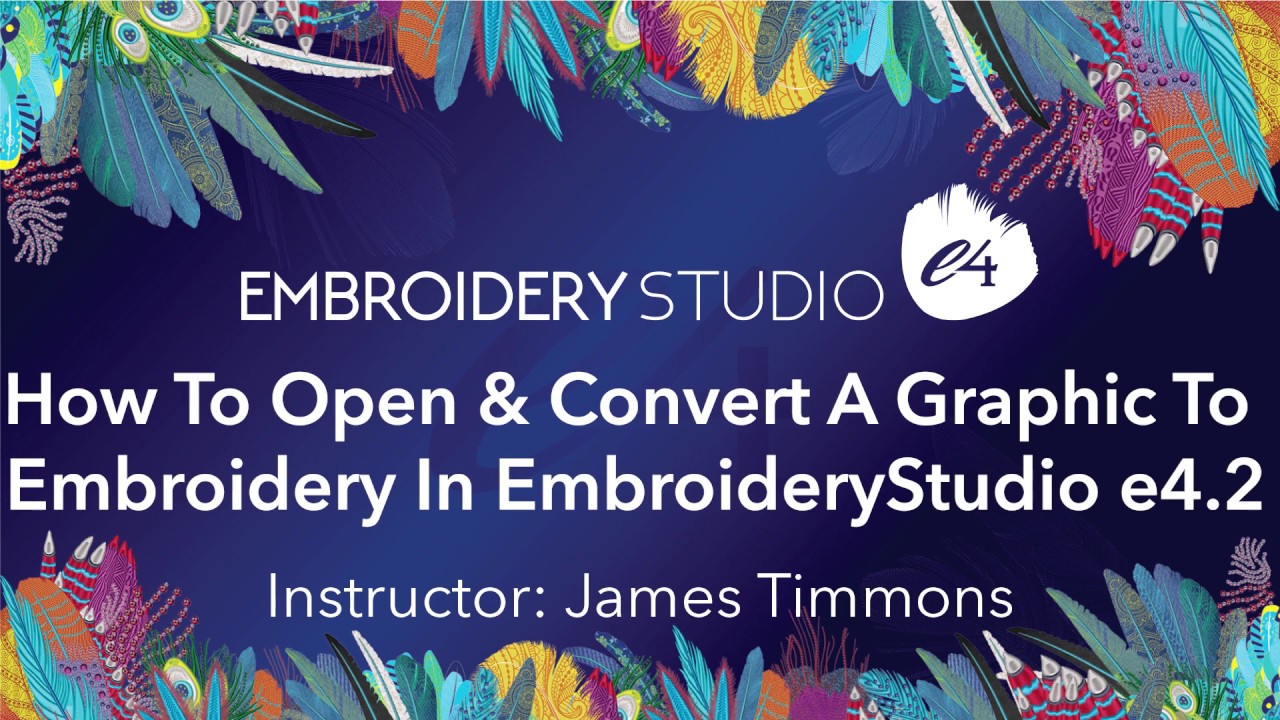 How To Open and Convert A Graphic To Embroidery In EmbroideryStudio e4.2