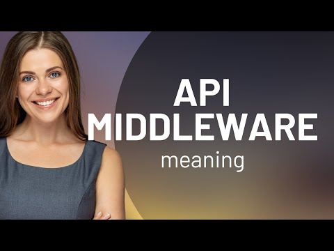 Understanding API Middleware: A Guide for English Learners
