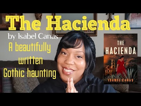 My Book Review of: The Hacienda by Isabel Canas