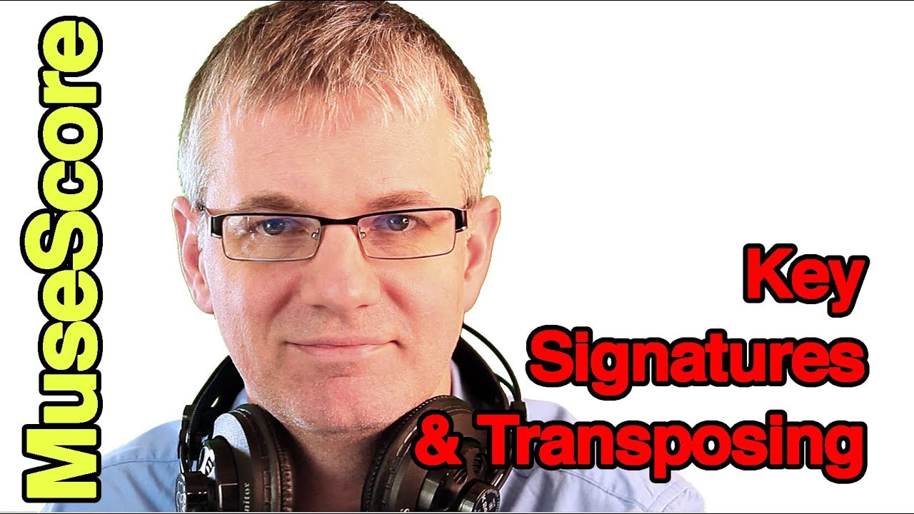 Key Signatures and Transposing