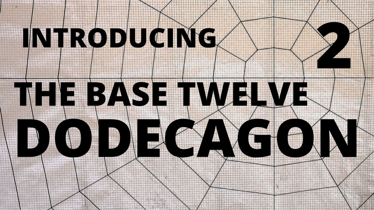Introducing the Base Twelve Dodecagon - part two