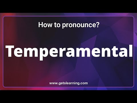 How to pronounce Temperamental in English correctly