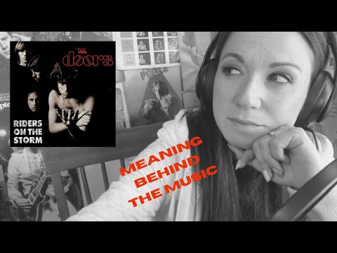 MEANING BEHIND THE MUSIC - The Doors - Riders On The Storm