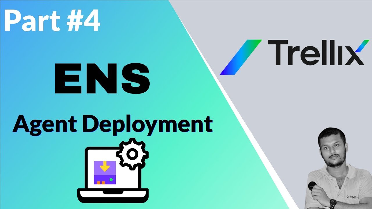 Trellix Endpoint Security (ENS) Agent Deployment: A Step-by-Step Guide