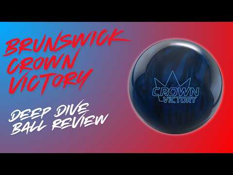 THE CROWN JEWEL OF BOWLING? Brunswick Crown Victory | Deep Dive Ball Review