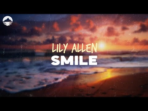 Lily Allen - Smile | Lyrics