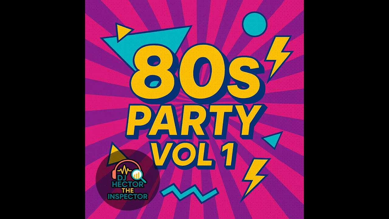 80s Party Vol 1 – The Ultimate Throwback Mix