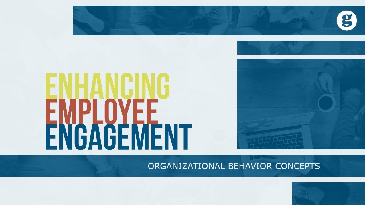 Enhancing Employee Engagement