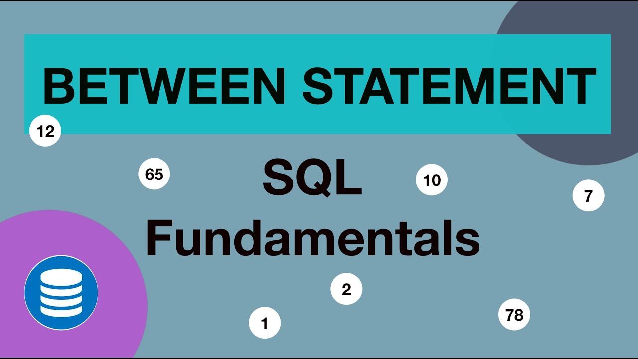 BETWEEN Statement | SQL fundamentals