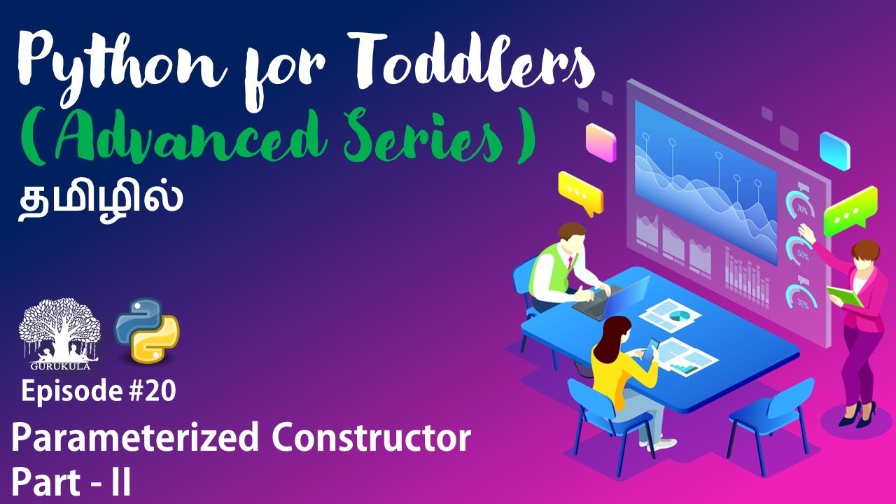 Learn Python programming in TAMIL | Parameterized Constructor PART - II | [Tamil]