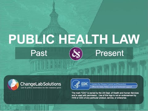 Public Health Law: Past & Present - ARCHIVED