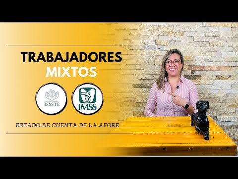 Estado de Cuenta (AFORE) Trabajadores Mixtos (IMSS | ISSSTE)