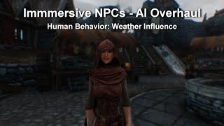 Immersive NPCs - Human Behavior - Weather Influence at Skyrim Nexus ...