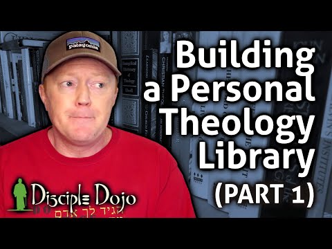 What books should you buy?? - How to build a personal theological library (Part 1)