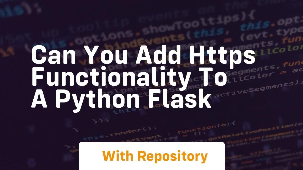 can you add https functionality to a python flask
