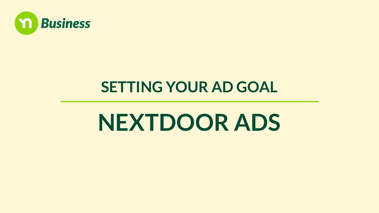 Nextdoor Ads Tutorial: Setting your ad goal