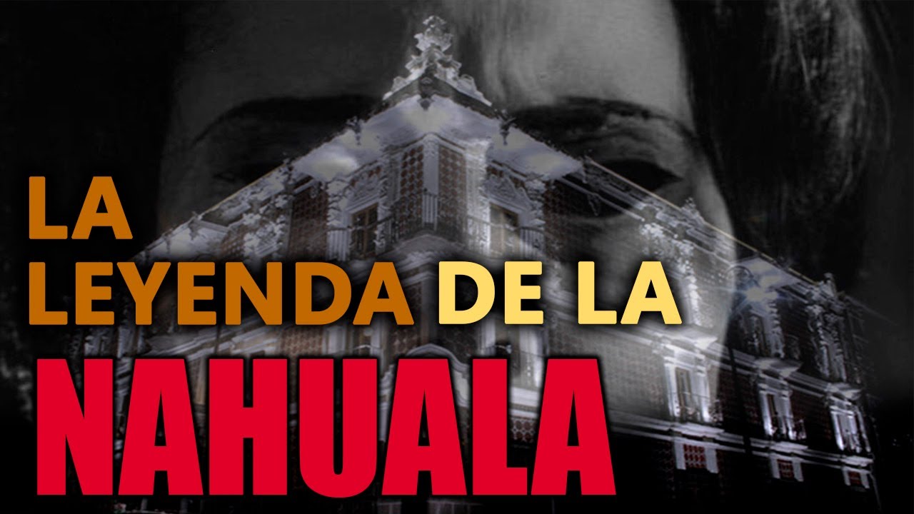 The Legend of the Nahuala // True story that inspired the film