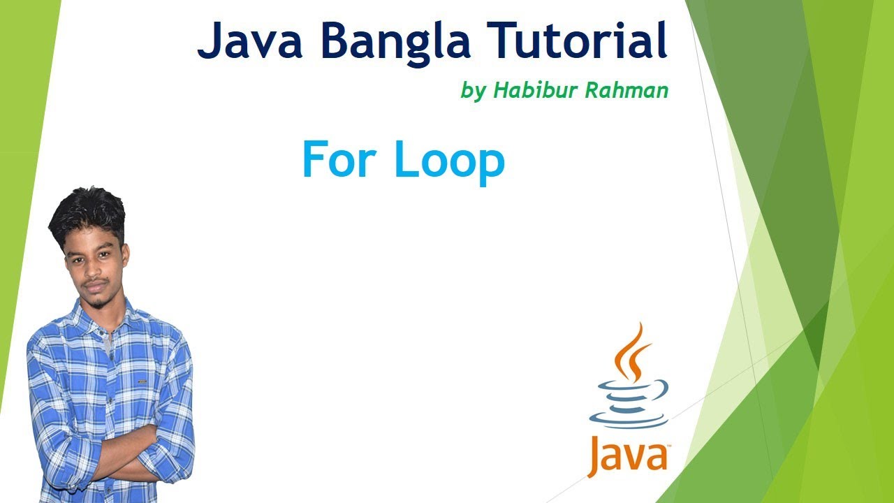 Java for loop  24 |Java Programming bangla Tutorial | Habibur  Rahman