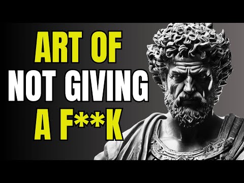 The Art of Not Caring 9 Stoic Ways To Live A Happy Life | Stoicism