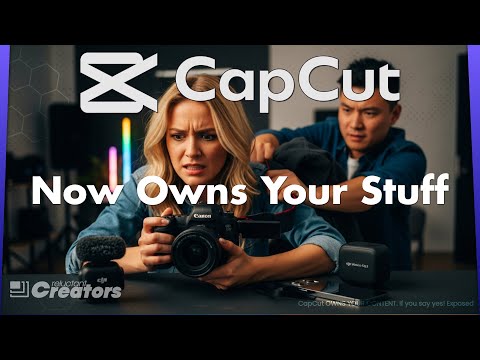 CapCut OWNS YOUR CONTENT Is Capcut Safe Warning For CREATORS